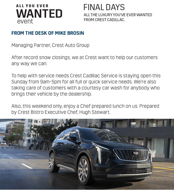 From the desk of Managing Partner Mike Brosin | Crest Cadillac